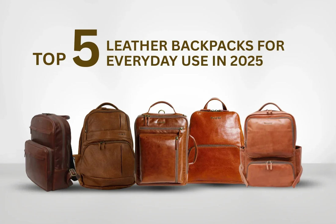 Top 5 Leather Backpacks for Everyday Use in 2025 – HAANS